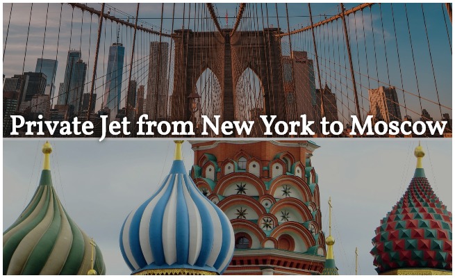 Private Jet from New York to Moscow | Teterboro to Vnukovo